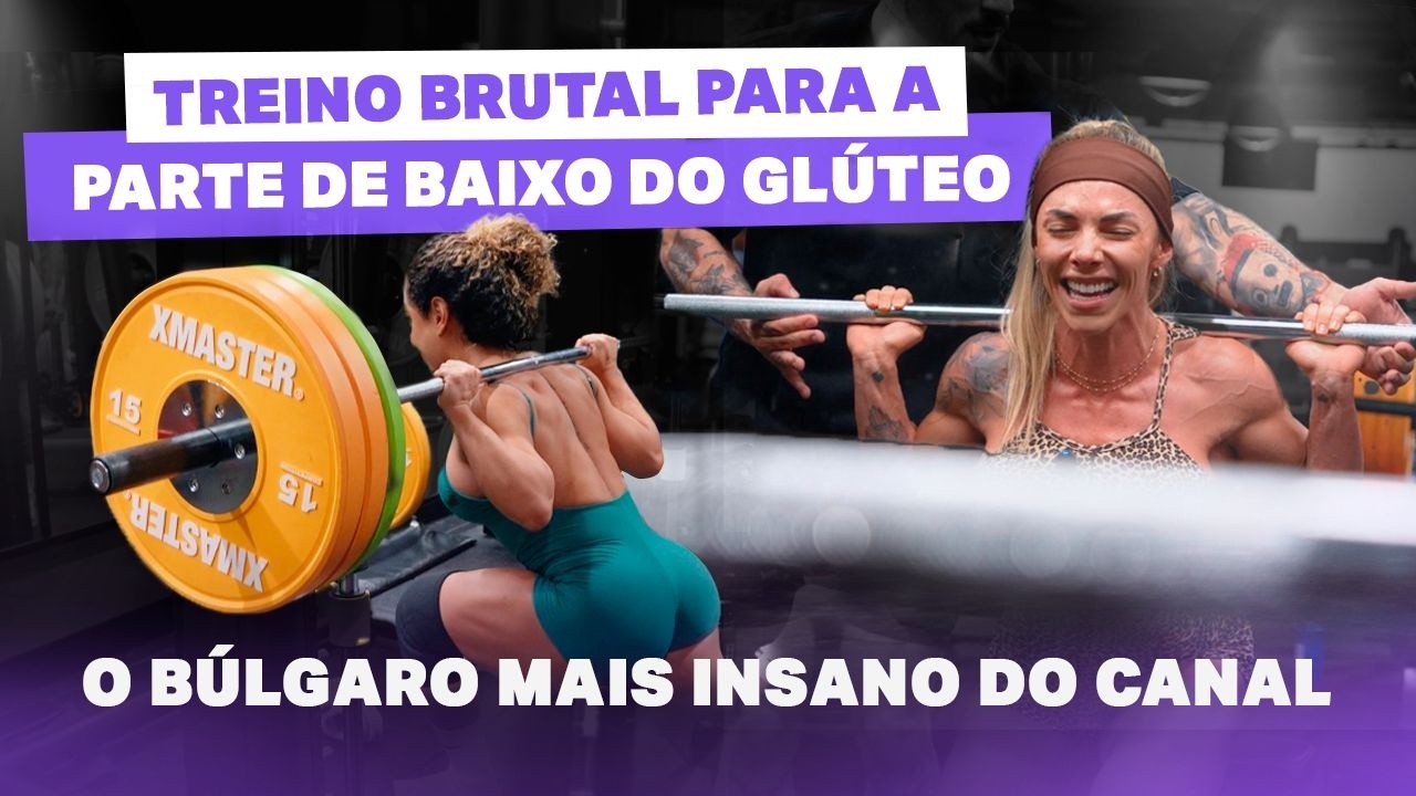 TREINO BRUTAL PARA CRESCER A GOTA DO GLÚTEO - EMILLY E DEISI AMAM FAZER BULGARO - YouTube