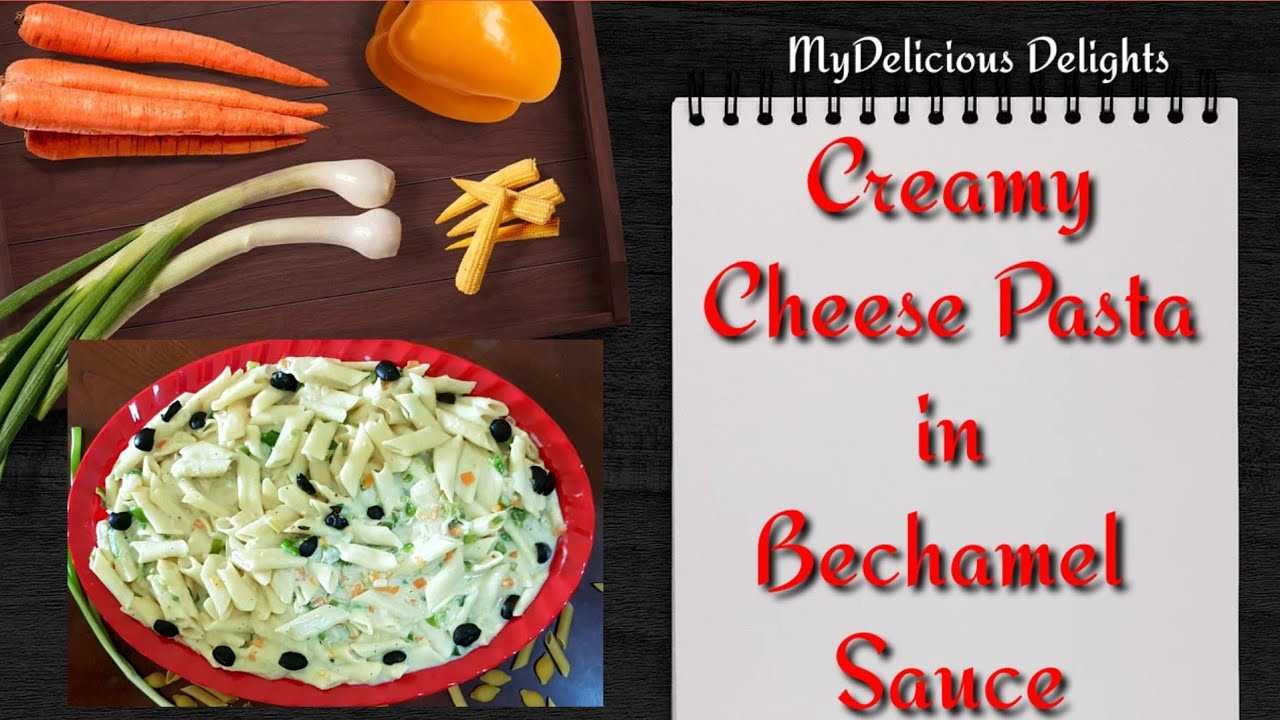 Creamy CHEESE PASTA in BECHAMEL SAUCE - YouTube