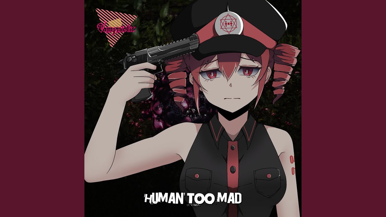 HUMAN TOO MAD (feat. 重音テトsv) - YouTube