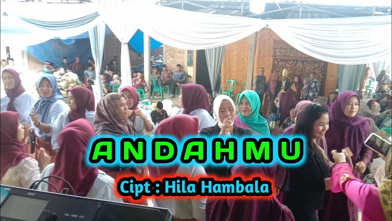 Lagu Lampung || ANDAHMU || Cipt.Hila Hambala || ibu ibu kelama kampung ...