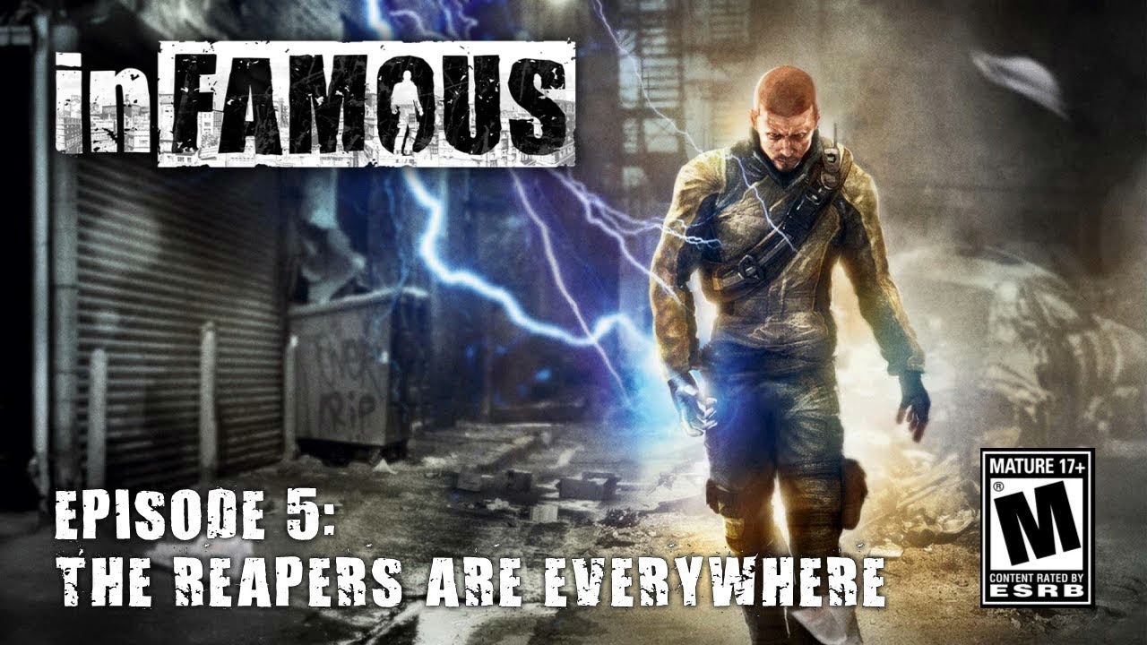 Infamous Episode 5: The Reapers are Everywhere - YouTube