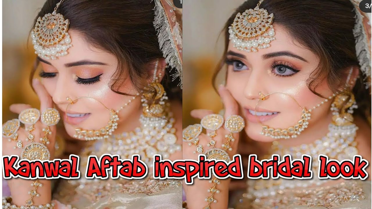 Kanwal aftab inspired bridal look |stop by step trend pakistion bridal ...