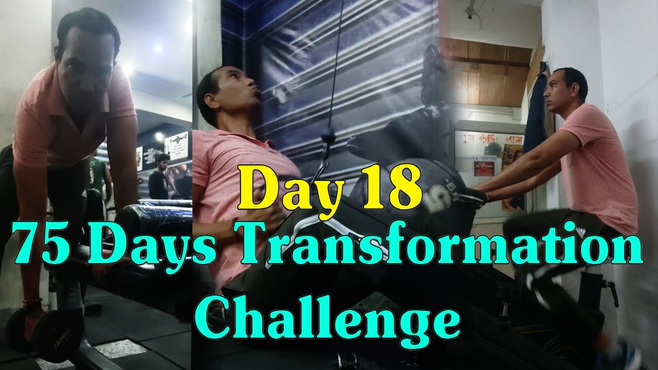 Day 18 | 75 Days Transformation | 75 Days Body Transformation | 75 Days ...