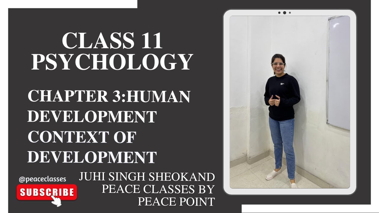 Class 11 Psychology Chapter 3: Human Development | Context of ...