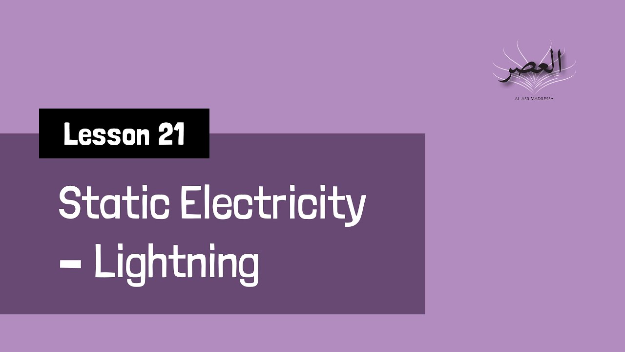 Lesson 21 | Static Electricity - Lightning - YouTube