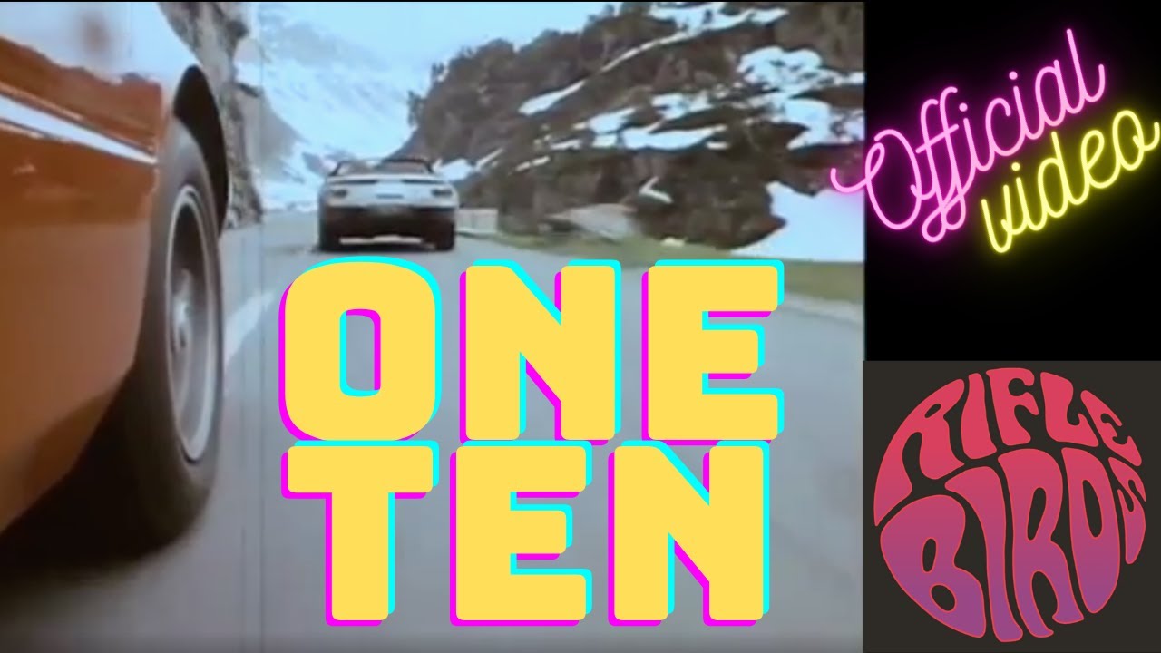 ONE TEN (OFFICIAL VIDEO) by RIFLEBIRDS - YouTube