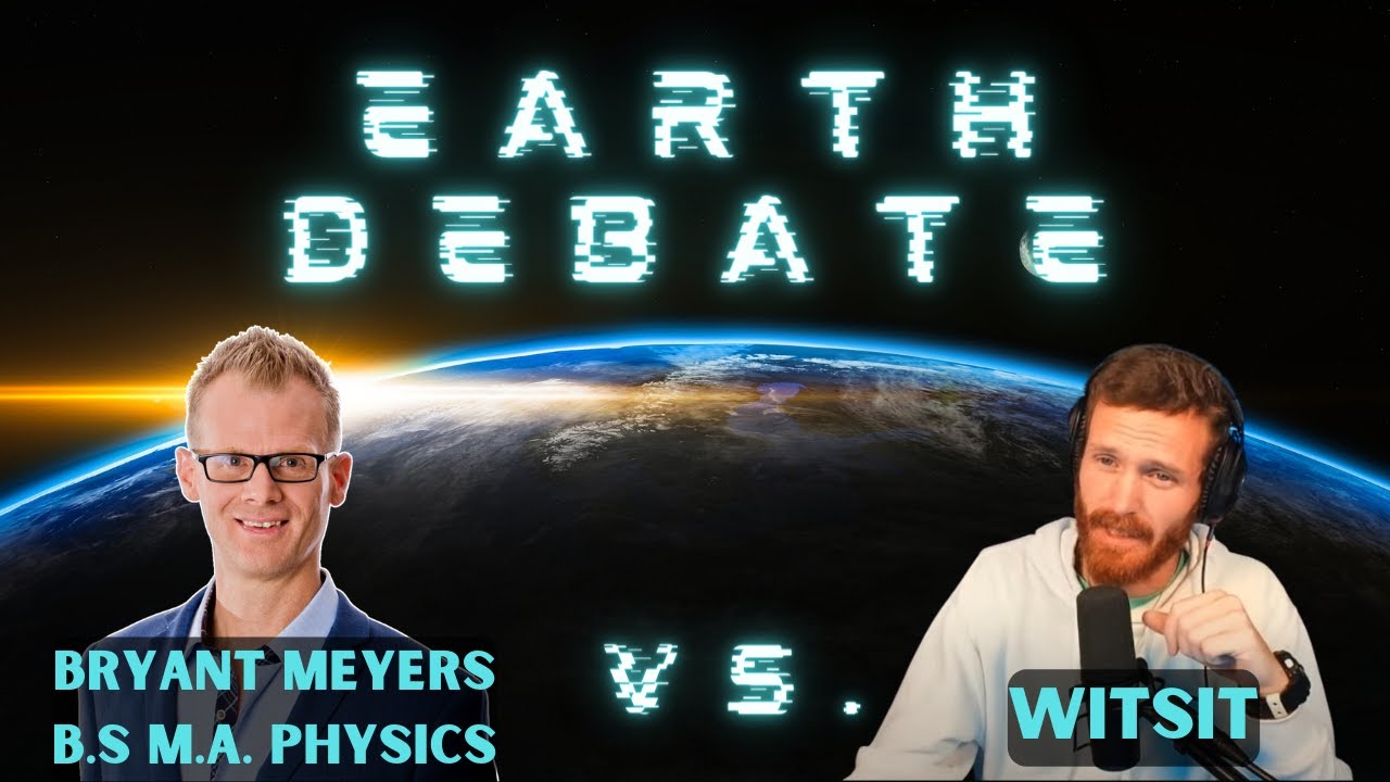 bryant-meyers-b-s-m-a-physics-vs-witsit-earth-debate-youtube