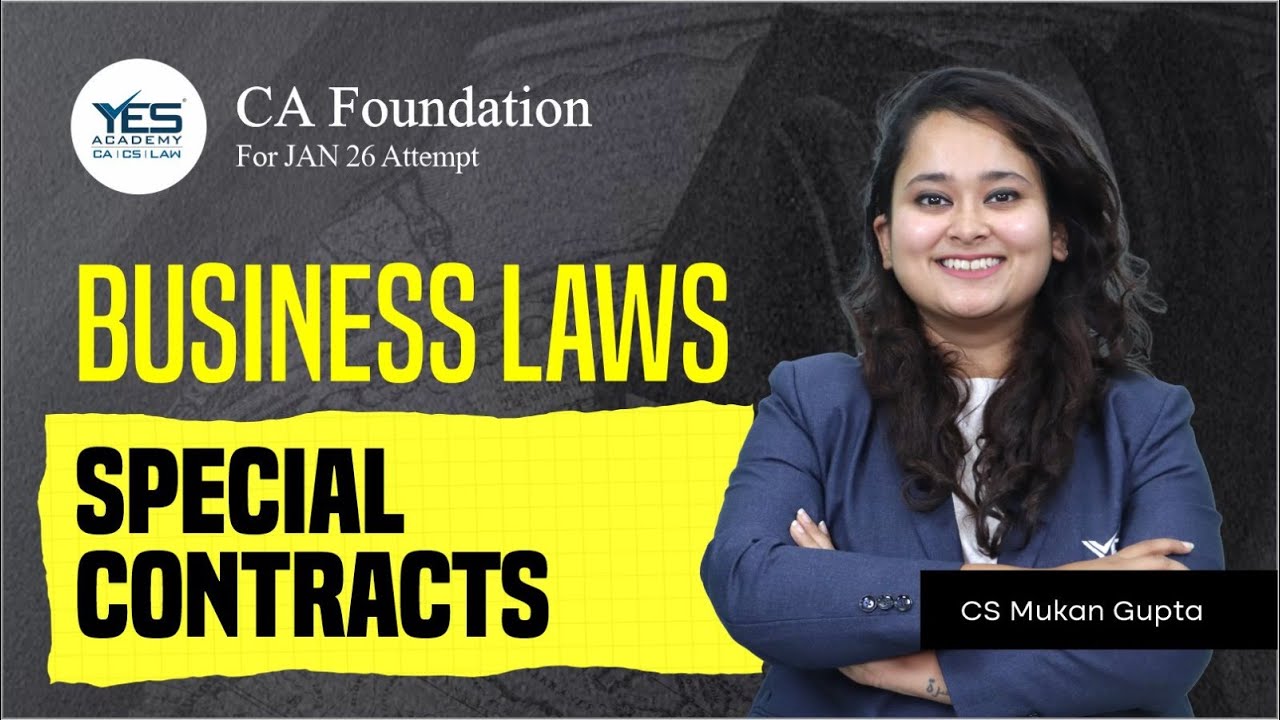 CA Foundation Business Law | Special Contracts Revision | Jan 2026 ...