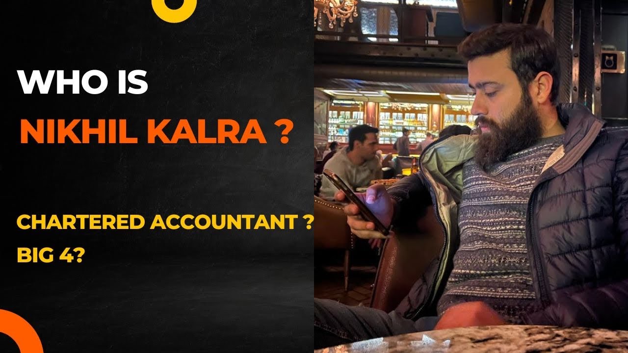Who is Nikhil Kalra? | Chartered Accountant? | Big 4? | Reality Check - YouTube