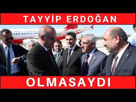 TAYYİP ERDOĞAN OLMASAYDI | VİDEO ANALİZ