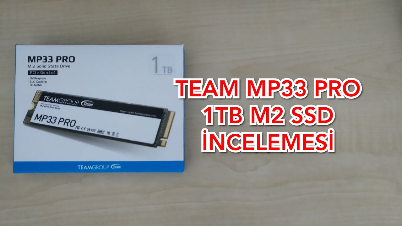 TEAM MP33 PRO M.2 SSD İNCELEMESİ - YouTube