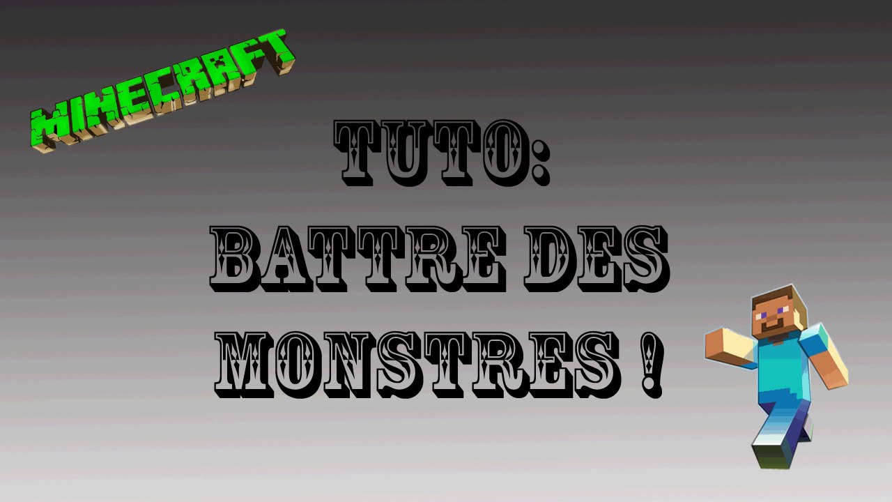 [MINECRAFT] TUTO : Battre des Monstres - YouTube