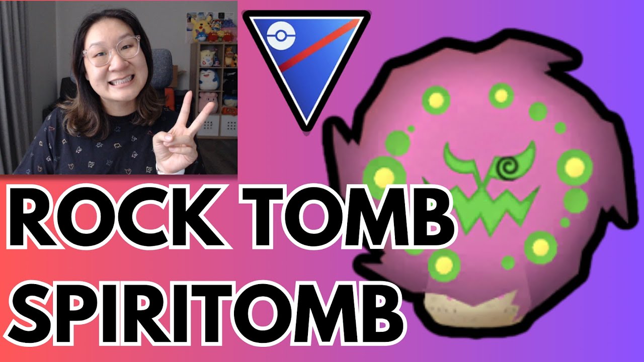 ROCK TOMB SPIRITOMB IS AWESOME | Pokémon GO PvP | GO Battle League ...