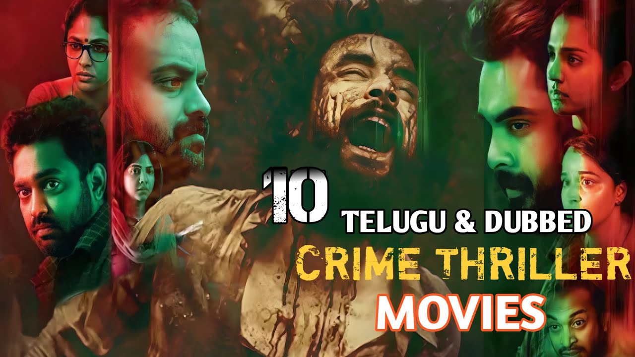 10 Crime Thriller Movies Telugu Telugu Dubbed Film Matters 10-crime-thriller-movies-telugu-telugu-dubbed-film-matters