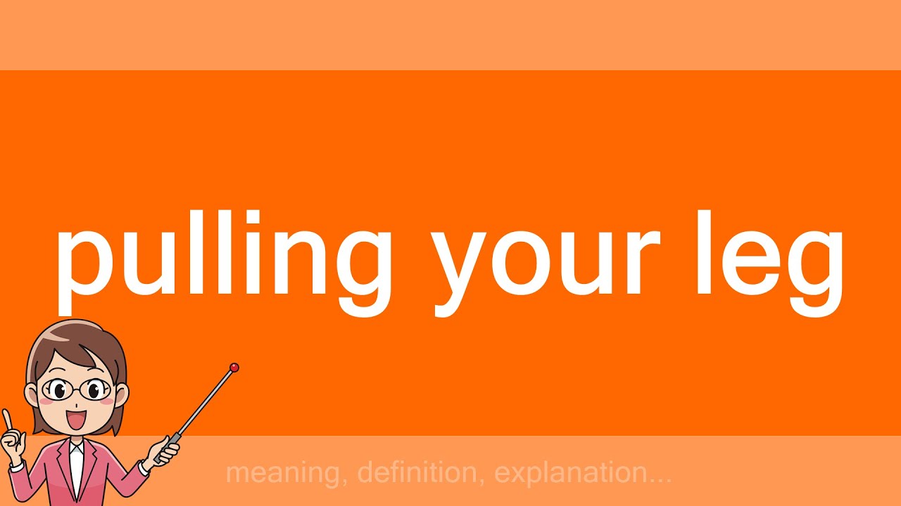 Pulling Your Leg YouTube pulling-your-leg-youtube
