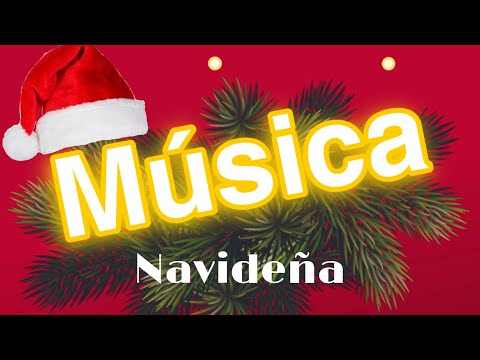 MUSICA NAVIDEÑA | CHRISTMAS SONGS - YouTube