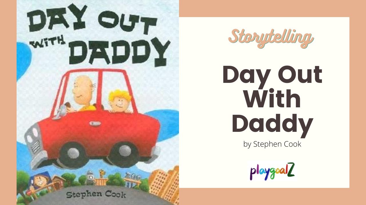 Day Out with Daddy by Stephen Cook - YouTube