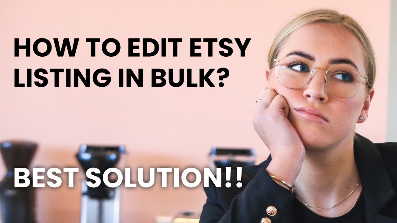 Easiest way to edit Etsy Listings in Bulk/Batch - YouTube