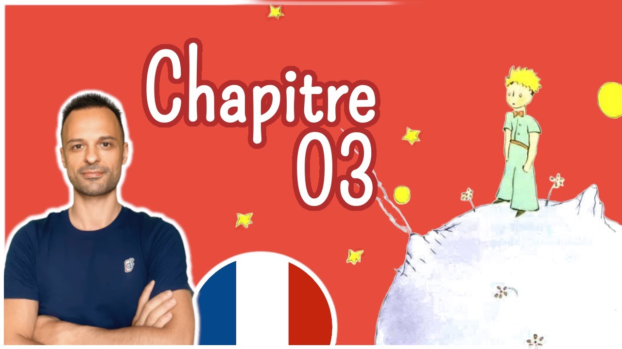 Le Petit prince 3 (French - Full Text + Audio) - YouTube