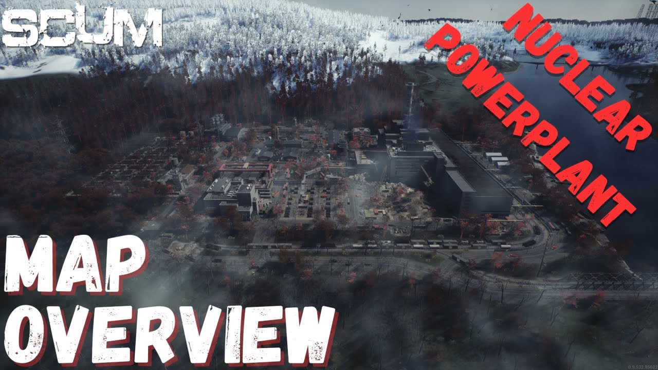 Scum Map Overview I Nuclear Powerplant - YouTube