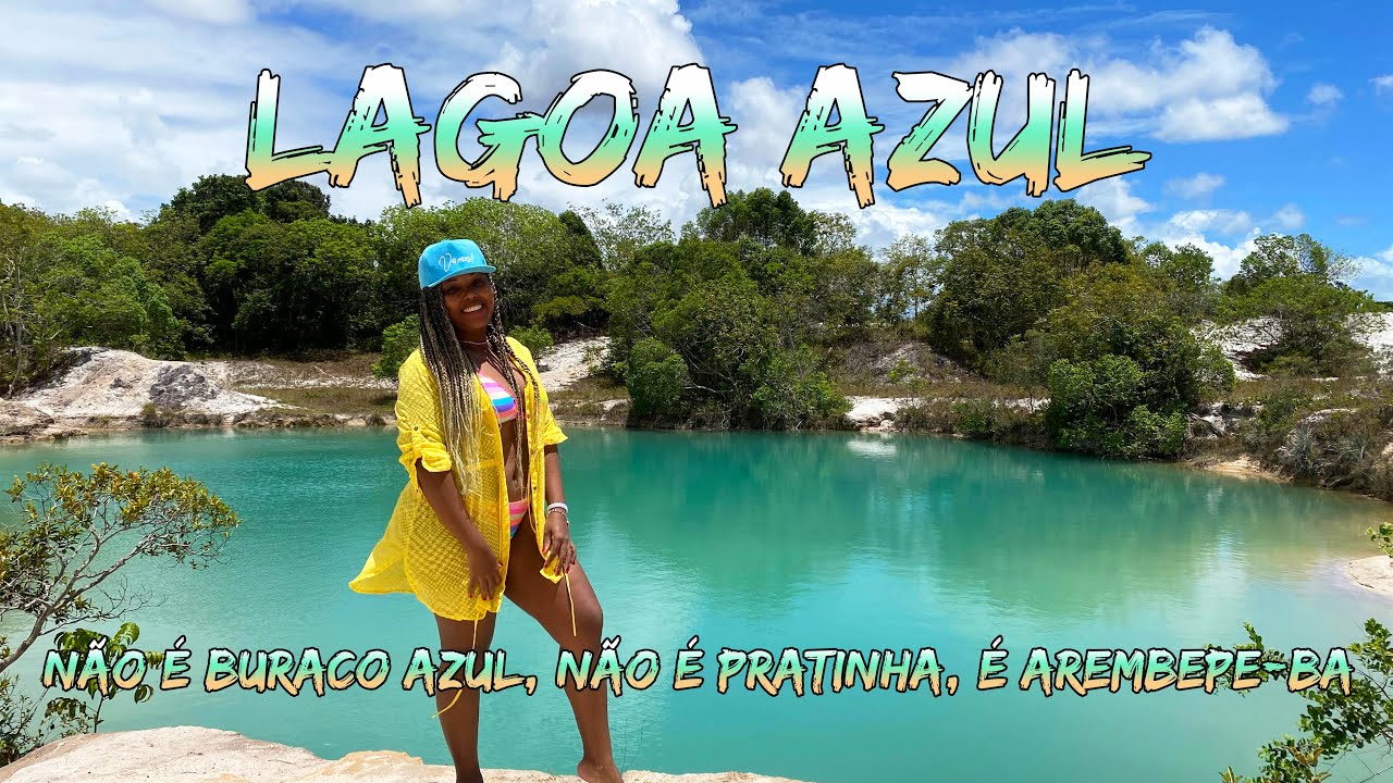 LAGOA AZUL- PARAÍSO ESCONDIDO em AREMBEPE LITORAL NORTE DA BAHIA - YouTube