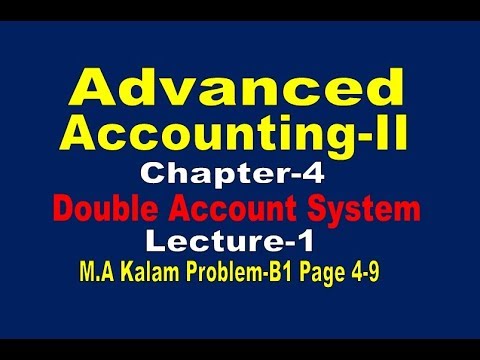 Double Account System// Advanced Accounting-2// Chapter-4 //Lecture-1 ...