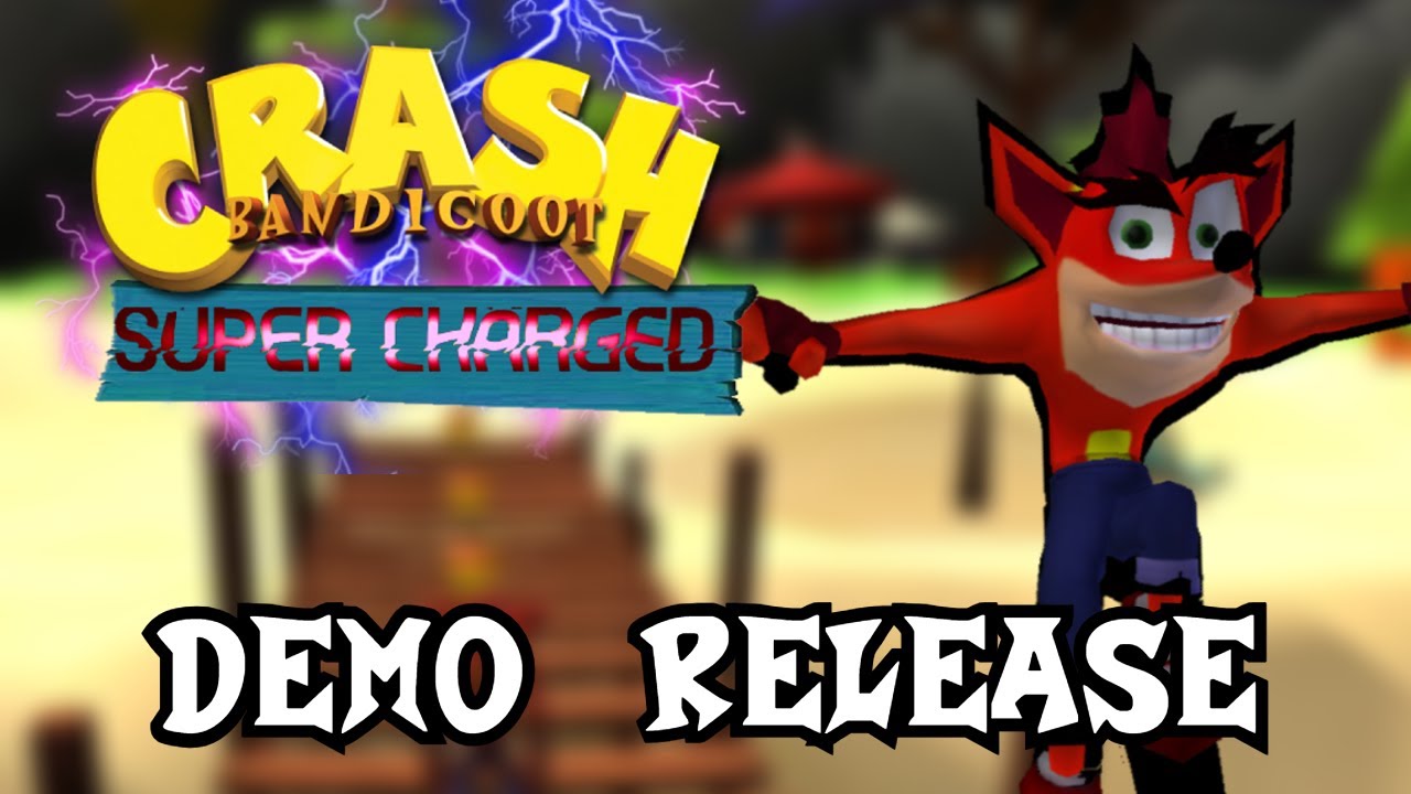 Crash Bandicoot Super Charged - DEMO RELEASE (3D Crash Bandicoot Fan ...