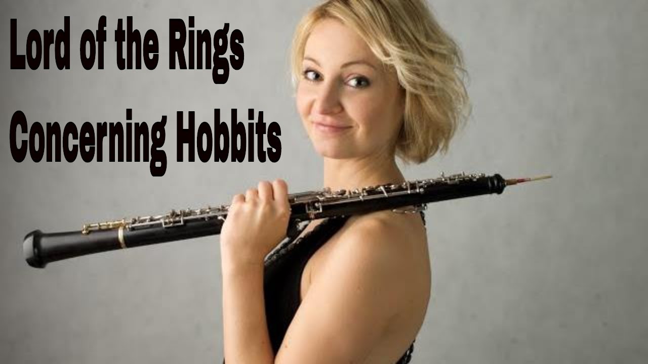 Lord of the Rings, Concerning Hobbits ( Oboe cover ) - YouTube