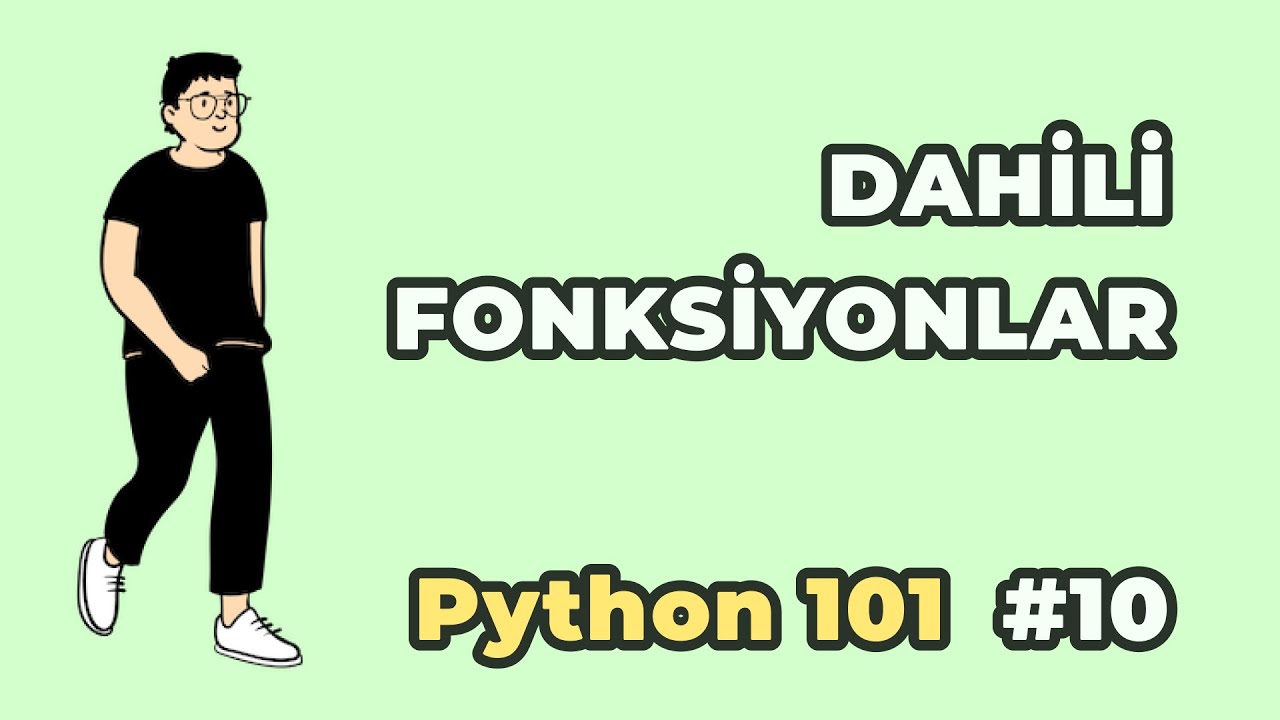 Dahili Fonksiyonlar Python 101 10 Youtube