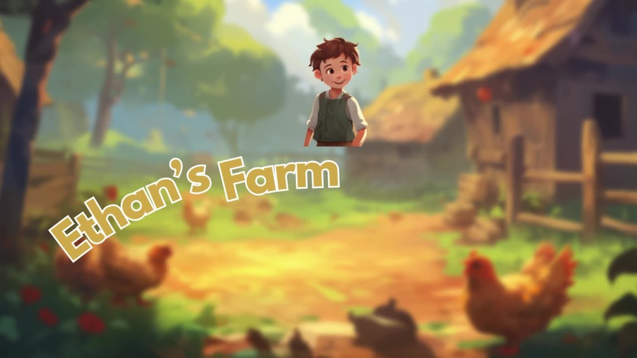 Ethan's Farm and Animals - YouTube