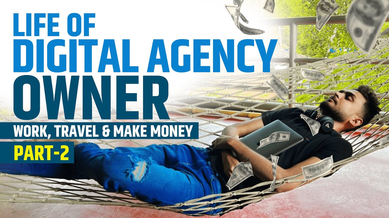 Day In The Life Of A Digital Agency Owner | Part-2 | Work, Travel ...
