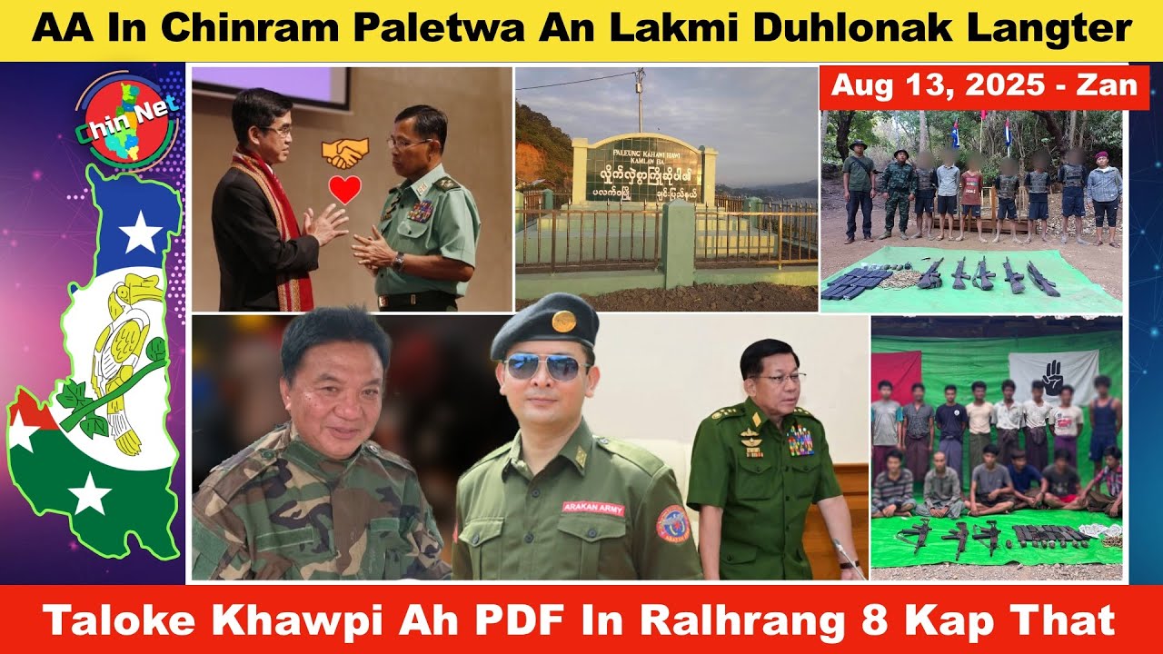 Aug 13 Zan: AA In Paletwa Peng An Lakmi Duhlonak Langter. Taloke Khawpi ...