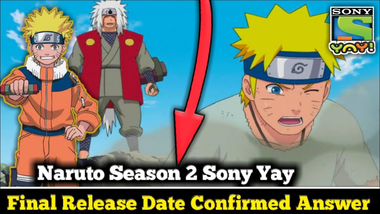 Naruto Season 2 Release Date On Sony Yay Channel 😀 | Naruto Season 3 ...