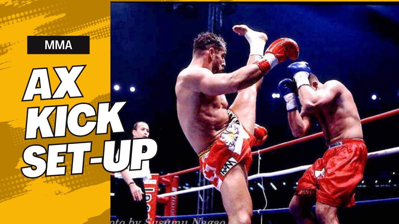 How to set up ax kick for mma/ Muay Thai boxing - YouTube