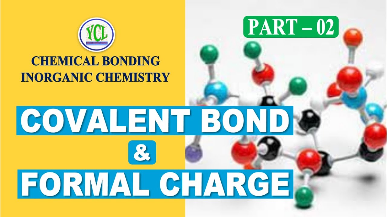 Chemical bonding 02 I Covalent bond & formal charge - YouTube