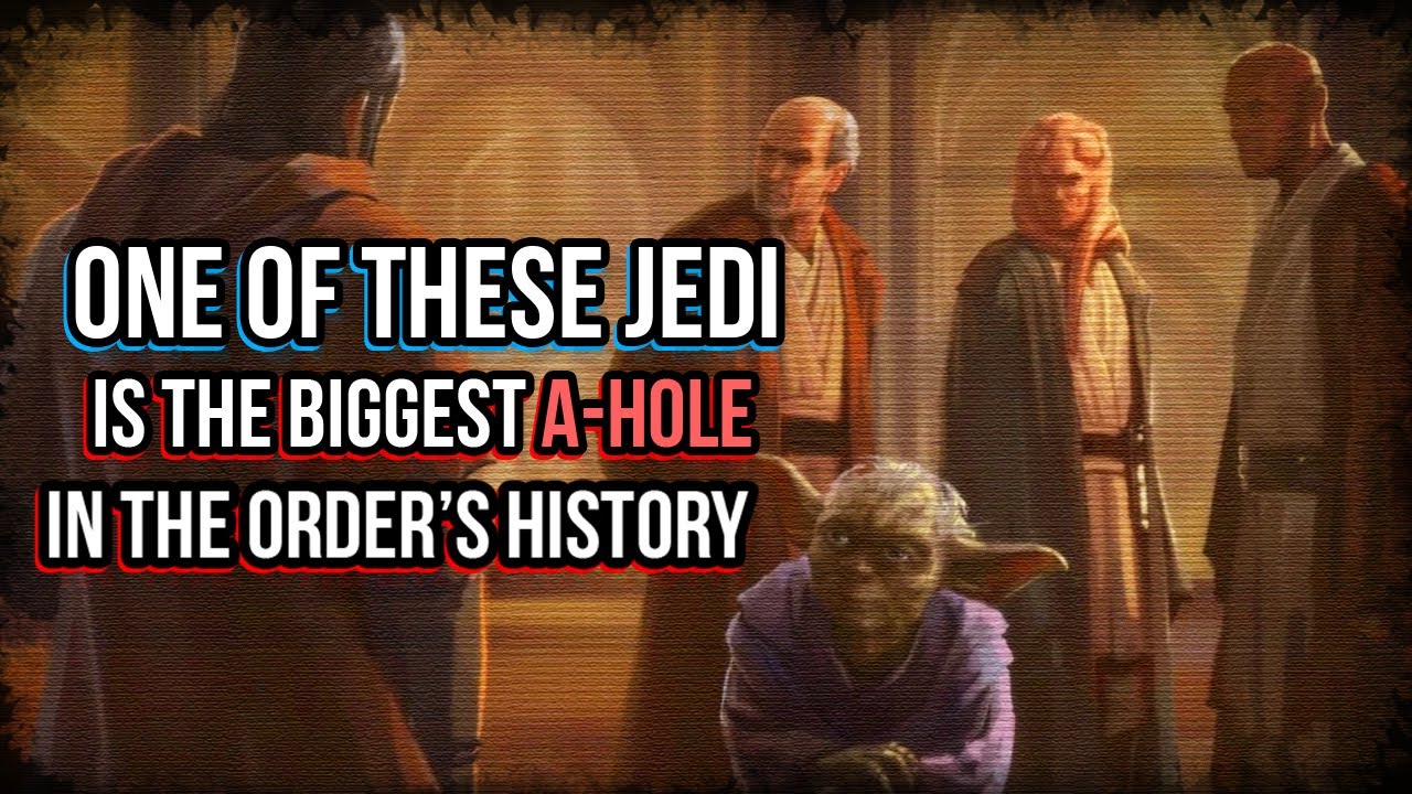 Why the TRUE Biggest A-Hole of the Jedi Order Remains Forgotten by Most ...