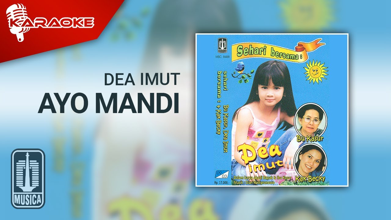 Dea Imut - Ayo Mandi (Bum Sik Sik Bum) | Official Karaoke Video - YouTube