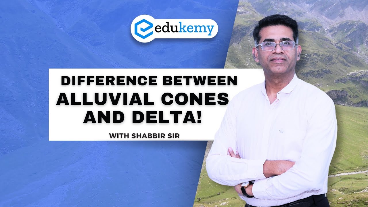 Difference Between Alluvial Cones And Delta | Exclusive GS Geography ...