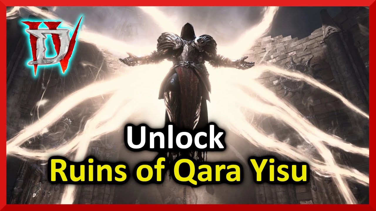 Unlock Ruins of Qara Yisu - Diablo 4 - YouTube