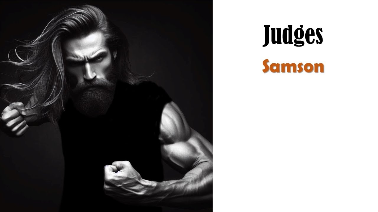 Judges: Introduction to Samson - YouTube