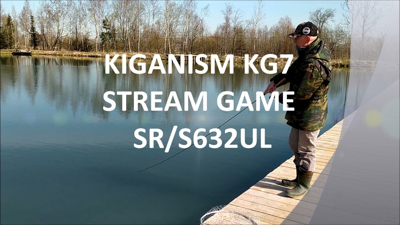 KIGANISM KG7 STREAM GAME SR S632UL 01 - YouTube