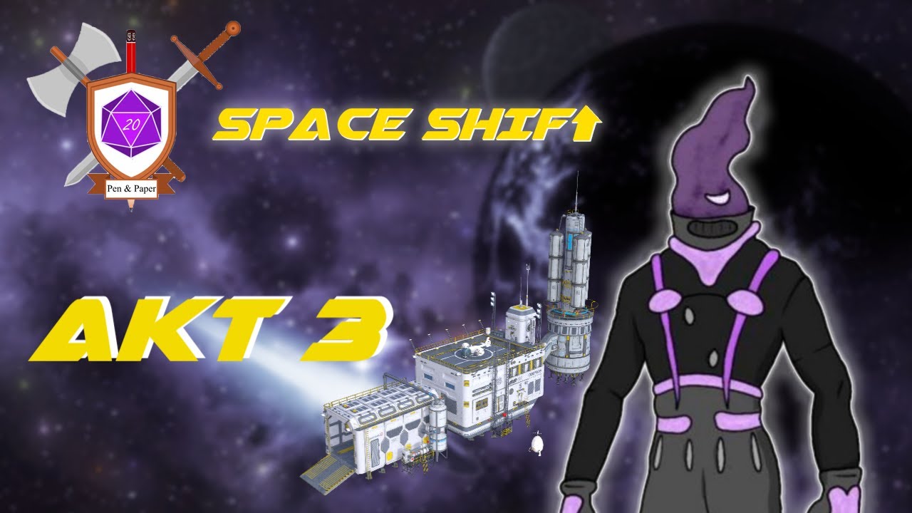Pen & Paper: Space-Shift - Gefährliche Mission im Weltraum | Akt 3 ...