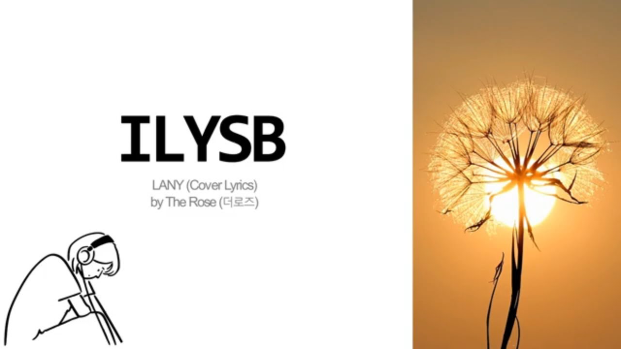 Sunset Series: LANY | ILYSB (Cover Lyrics) by The Rose 더로즈 - YouTube