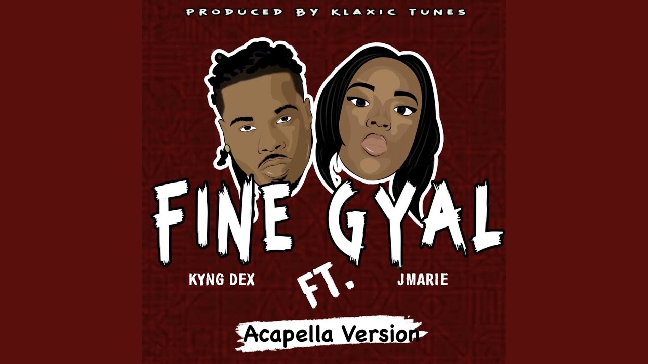 Fine Gyal (Acapella) - YouTube