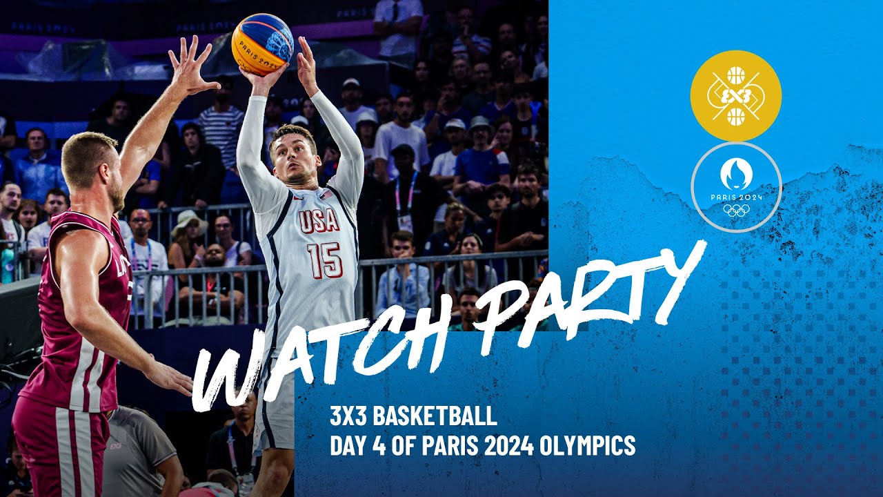 3x3 BASKETBALL - DAY 4 OF PARIS 2024 OLYMPICS - WATCH PARTY - YouTube
