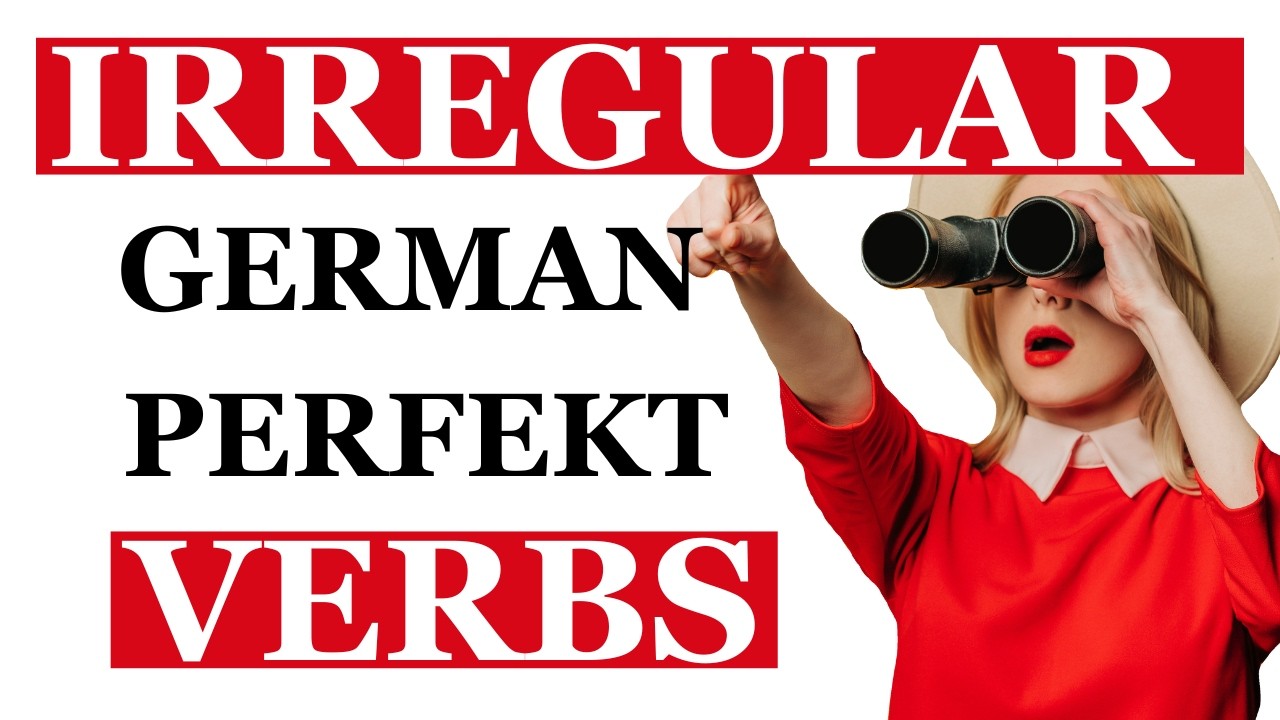 Top 35 Irregular Verbs in Perfekt | German Grammar with Examples - YouTube