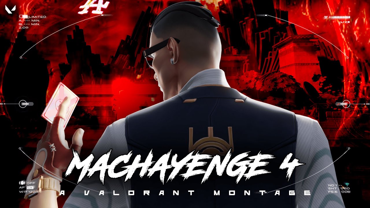 MACHAYENGE 4 🤬-||Valorant Montage|| - YouTube