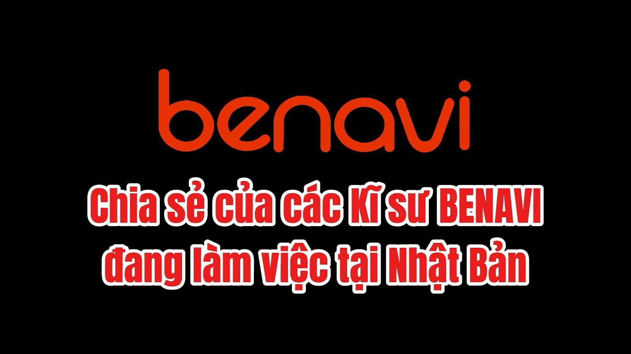 Chia sẻ của các Kỹ sư BENAVI đang làm việc tại Nhật Bản || Phần 2: Công việc và thu nhập. - YouTube