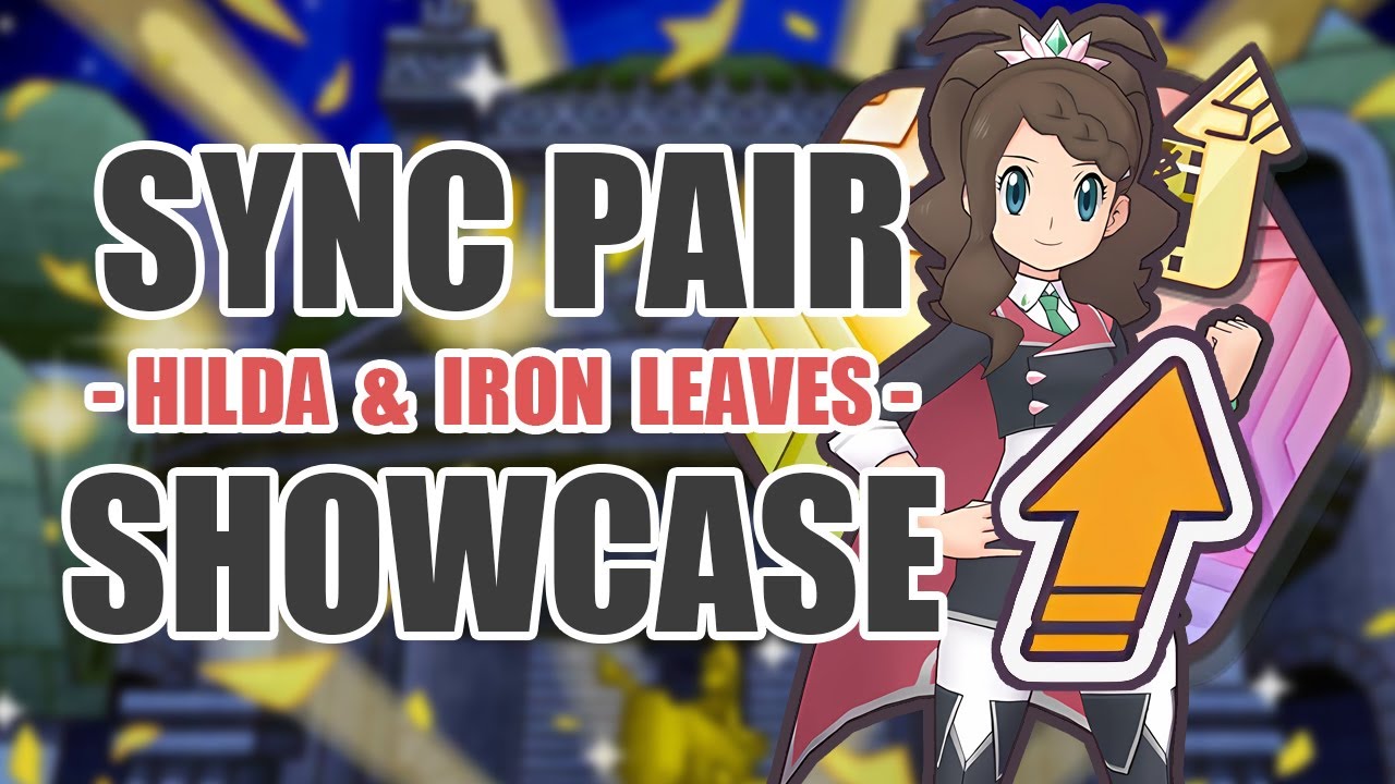 BYE SS LANA OR— | 5/5 Hilda (Champion) & Iron Leaves Showcase | 6★ EX ...