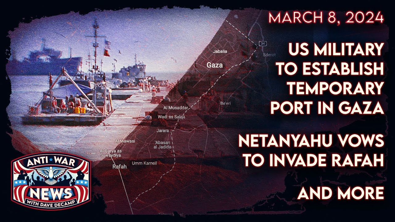 US Military to Establish Temporary Port in Gaza, Netanyahu Vows to ...